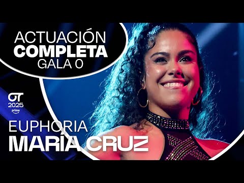 “EUPHORIA” - MARÍA CRUZ | GALA 0 | #OT2025