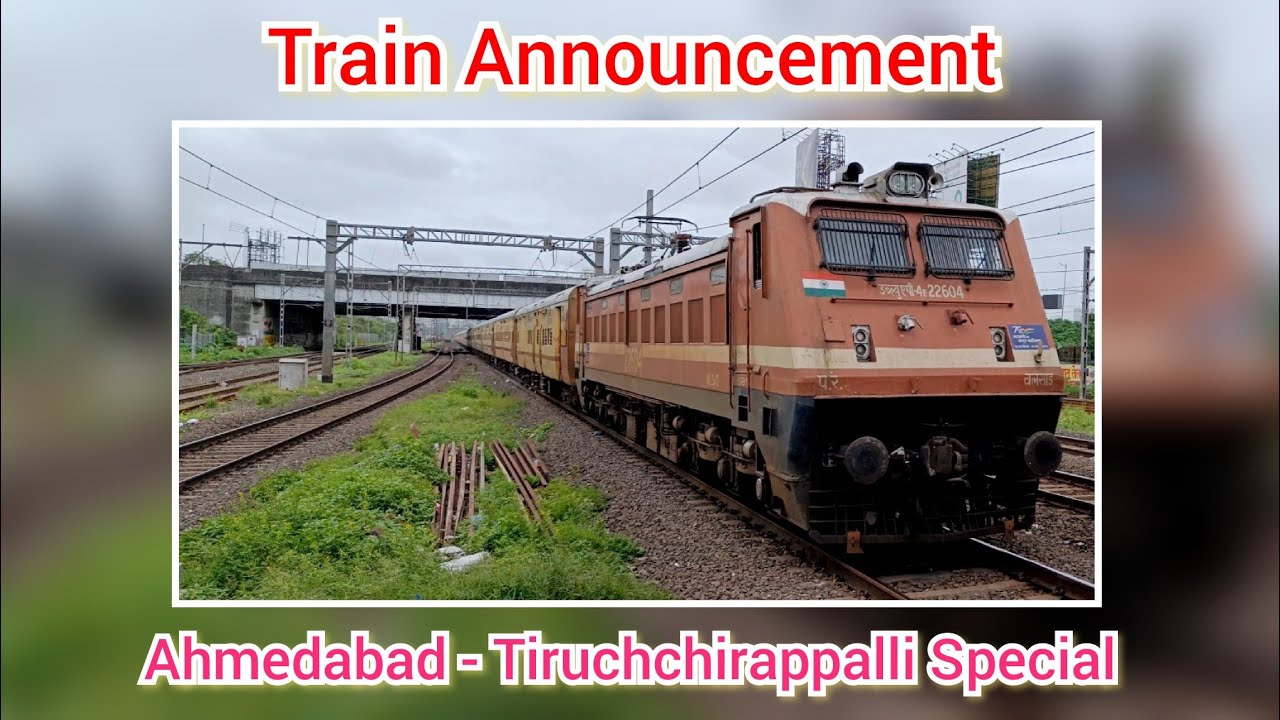 Ahmedabad - Tiruchirapalli Special Train Announcement at Kalyan ...
