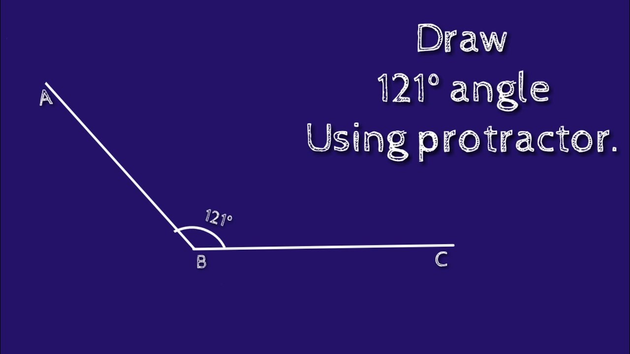 How to draw 121 degree angle using protractor. shsirclasses. - YouTube
