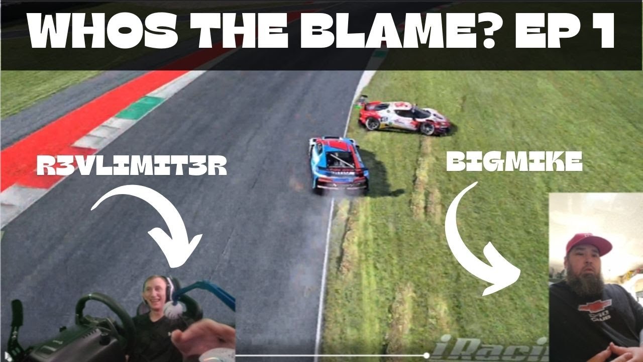 Whos The Blame? Sim Racing Crashes Featuring Big Mike ep 1 - YouTube
