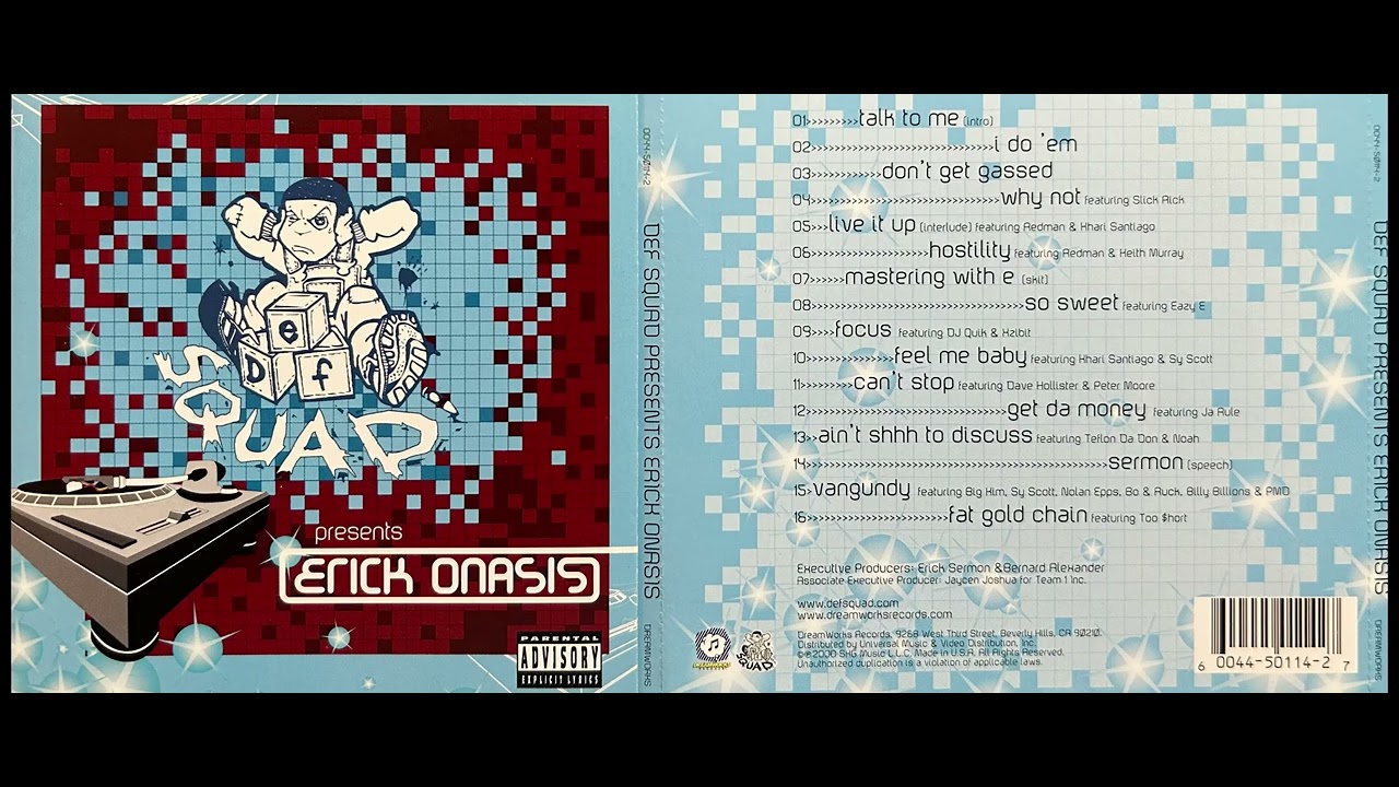 Eazy-E & Erick Onasis (9. SO SWEET w/ INTRO [EXPLICIT] - Def Squad Presents Erick Onasis - 2000 ...