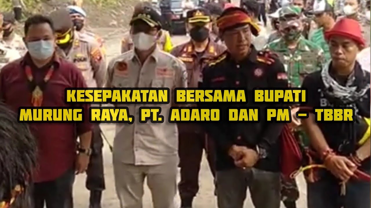 PART 5 | PM-TBBR | PT. ADARO INDONESIA | Kesepakatan bersama Bupati ...