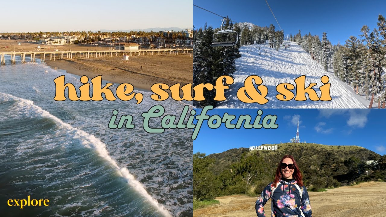 Hike, Surf & Ski in One Epic Trip | Visit California - YouTube