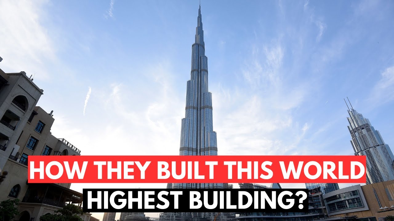 Building Burj Khalifa - Step-by-Step to the Top! - YouTube