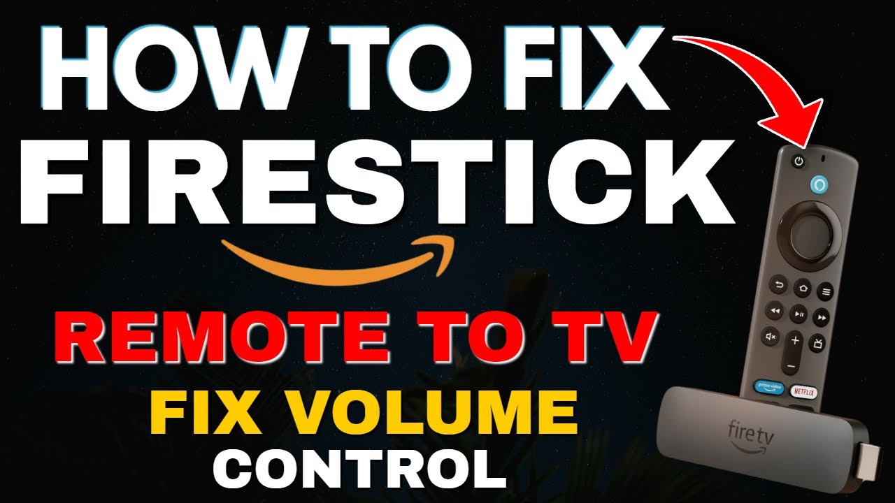 How to FIX FIRE STICK Remote TV CONNECTION! (including volume control ...