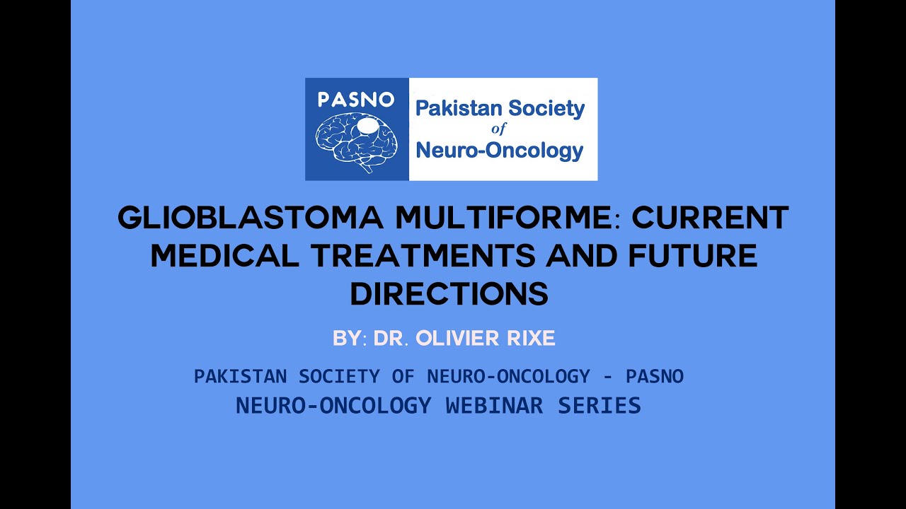 Glioblastoma Multiforme: Current Medical Treatments and Future ...
