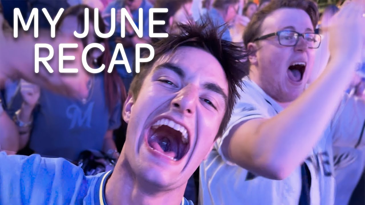 my june recap - YouTube