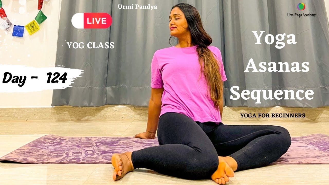 124 -Live Yog Session| Twist-Bend-Stretch Yoga Asanas |YOGA FOR ...