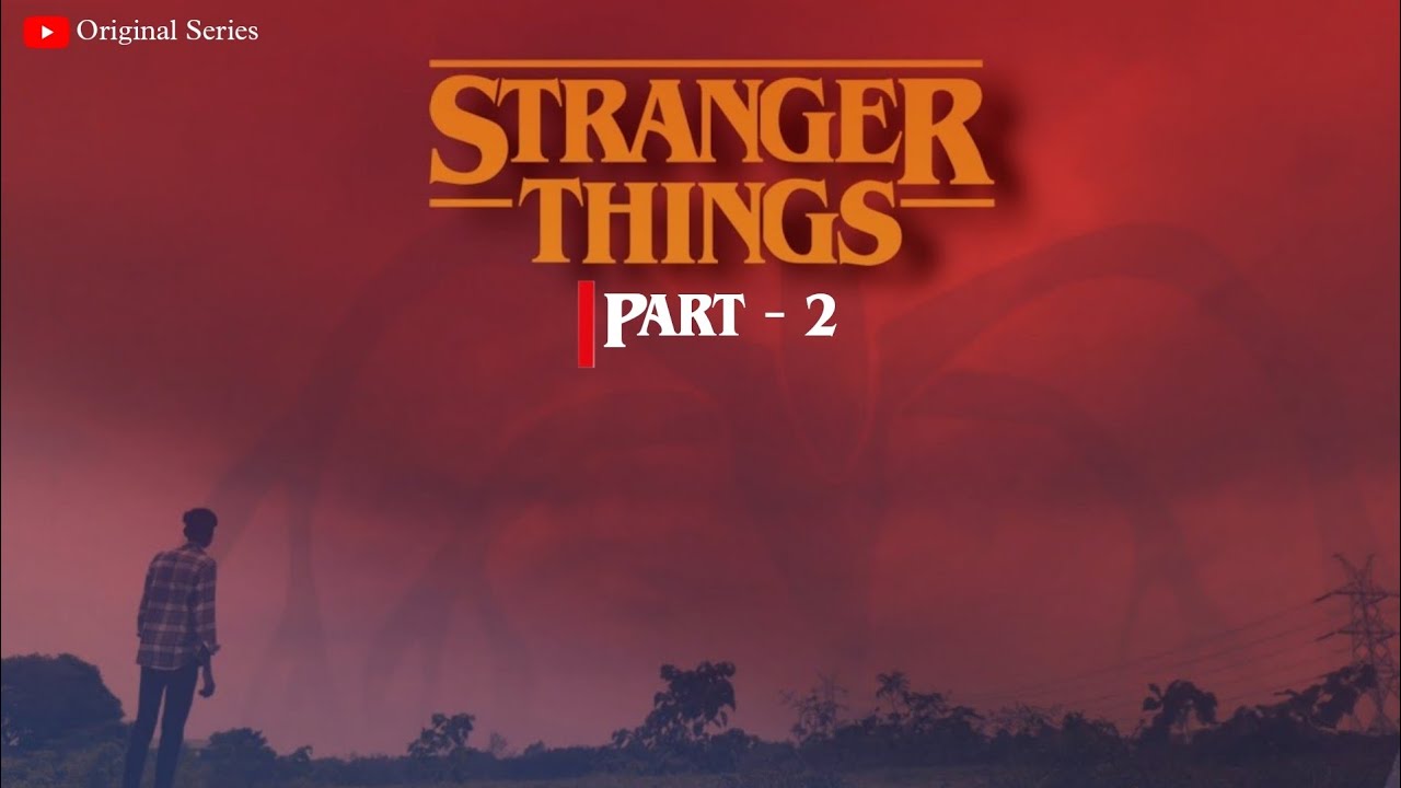 Stranger things Remake - Part 2 | 5 Centimetre - YouTube