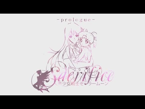 Sailor Moon Sacrifice;  Prologo