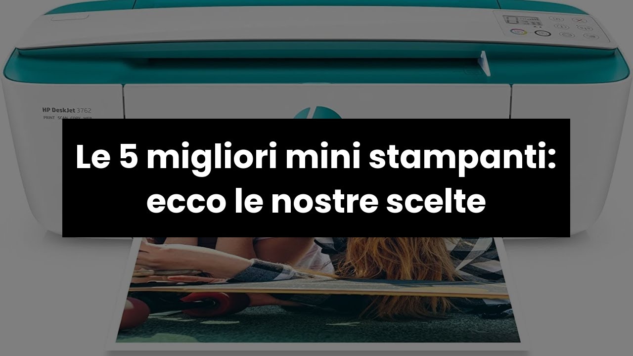 【Mini stampante】Le 5 migliori mini stampanti: ecco le nostre scelte ...