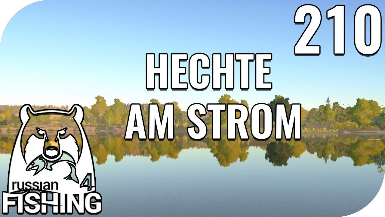 RUSSIAN FISHING 4 #210 - HECHTE AM STROM! 🎣 || PantoffelPlays - YouTube