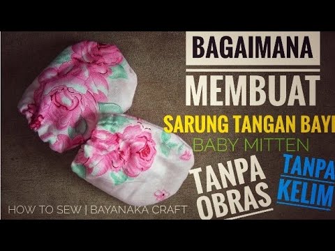 Membuat Sarung Tangan Bayi // How to sew Baby Mitten