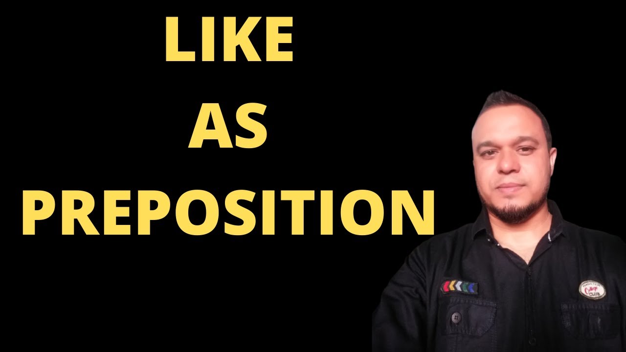Like As a Verb & Preposition | Beginners | Spoken English - YouTube