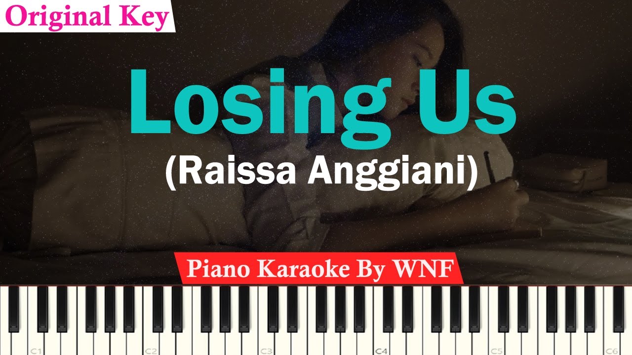 Raissa Anggiani - Losing Us Karaoke Piano (Original Key) - YouTube