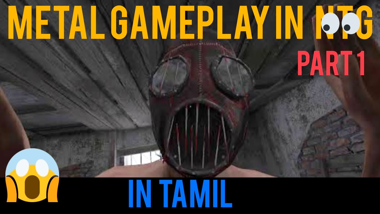 Metal gameplay in naveen tamil gaming | playing chaper 1| part 1| full ...