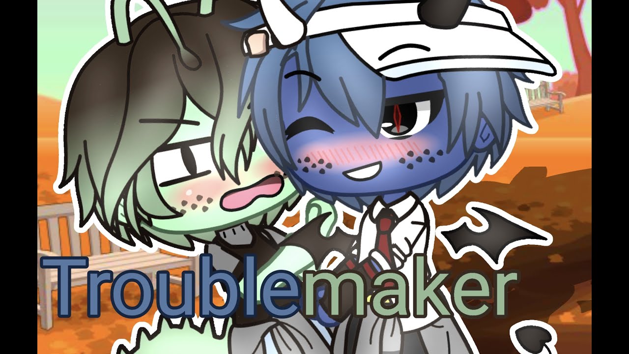 Troublemaker [] GLMV - YouTube