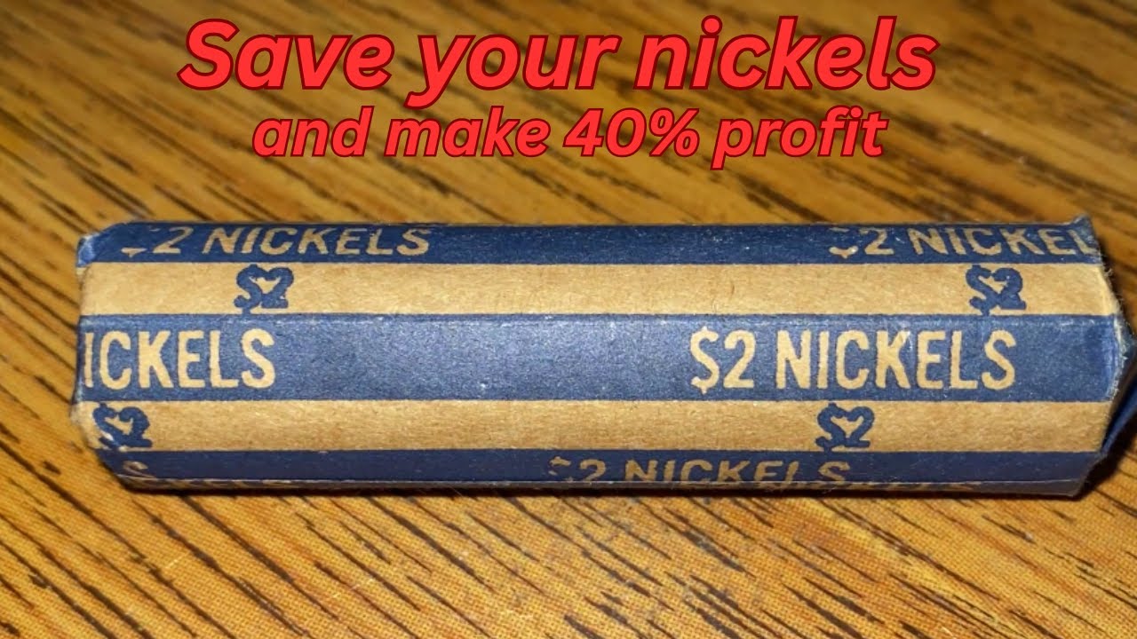 Save your nickels for a 40% profit - YouTube