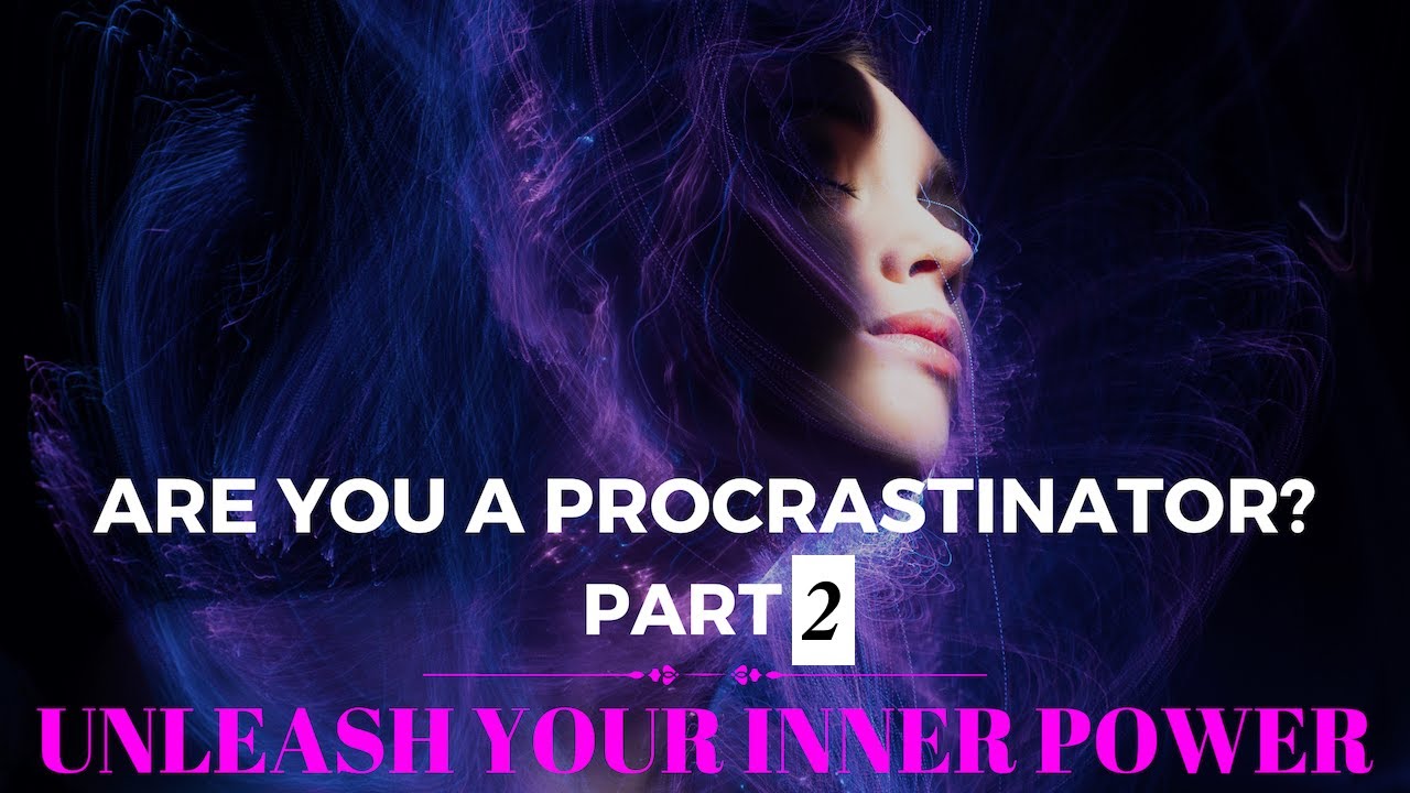 WHY WE PROCRASTINATE! - YouTube