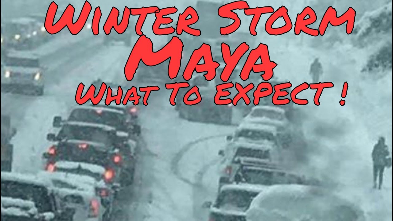Winter Storm Maya What To Expect..... - YouTube