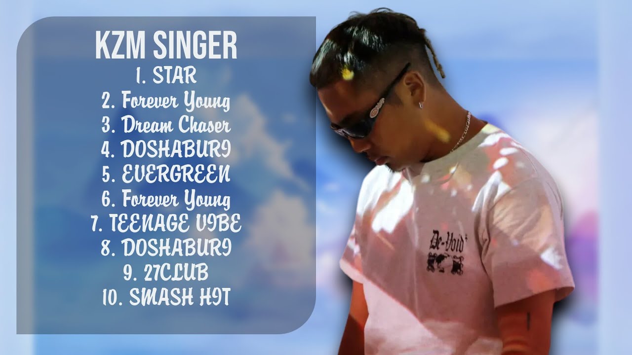 KZm Singer-Hits that made waves in 2024-Best of the Best Collection ...