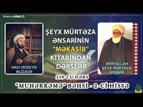 Haram əməlin müqabilində pul qazanmaq olarmı? - Məkasib kitabı - 239-cu dərs