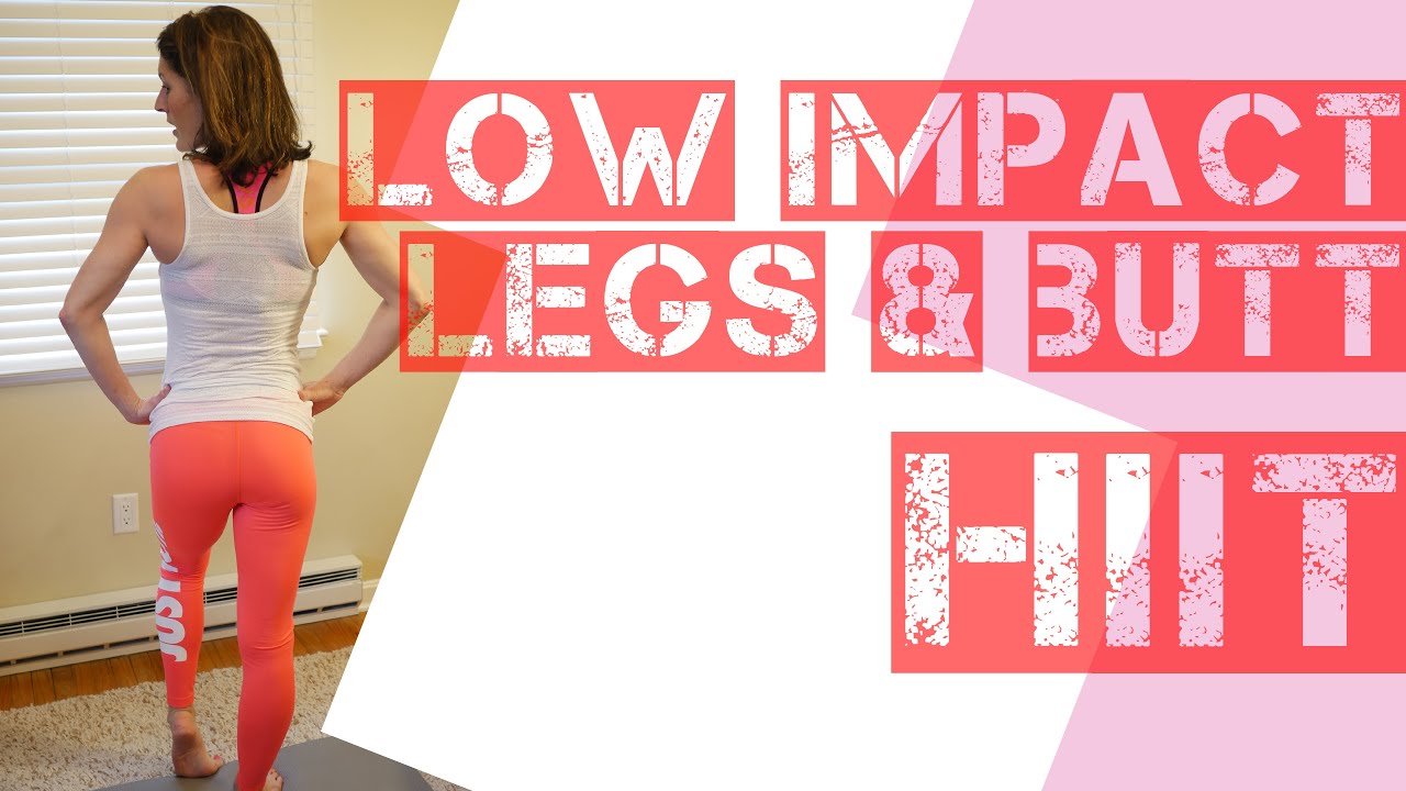Low Impact Legs and Butt HIIT - YouTube