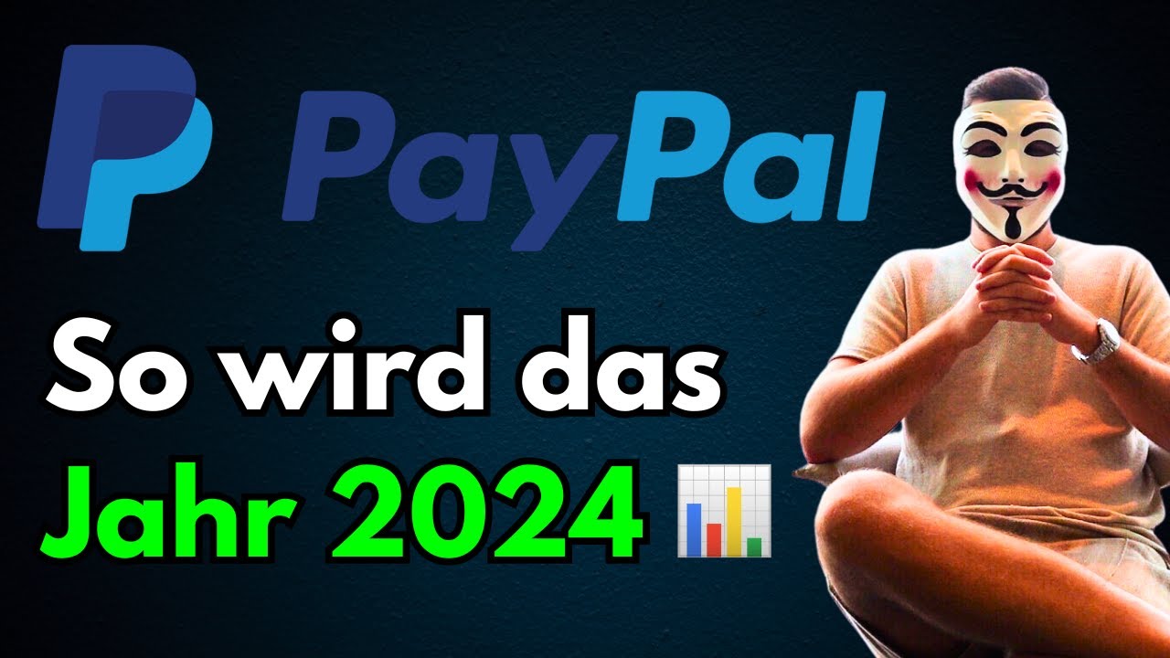 PAYPAL AKTIE - DAS WIRD 2024 PASSIEREN🤔📈📉 - YouTube