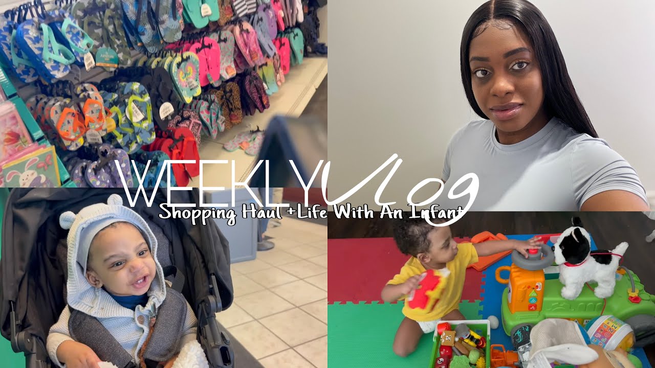 WEEKLY VLOG |Shopping Haul +Life With An Infant + Getting Ready For The ...