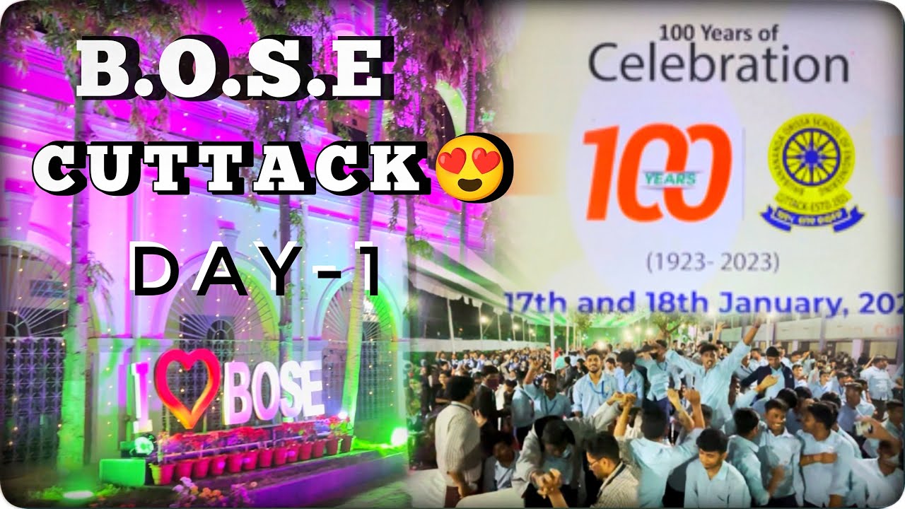 (Day-1) 100Years journey of BOSE Cuttack🥳😍| Grand Celebration of BOSE 🎉 ...