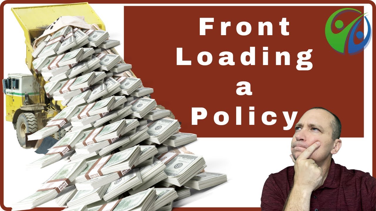Are There Benefits to a Front Load & Short Pay Design Life Insurance ...