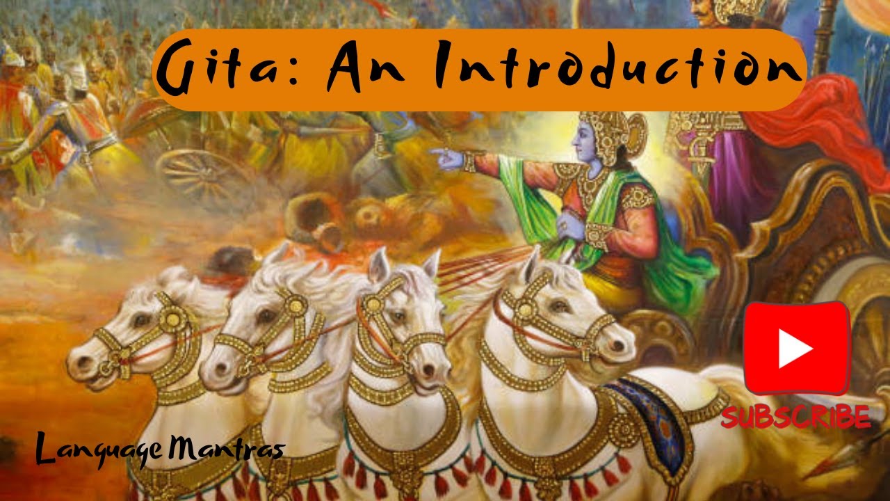 The Gita: An Introduction and its Basic Tenets - YouTube