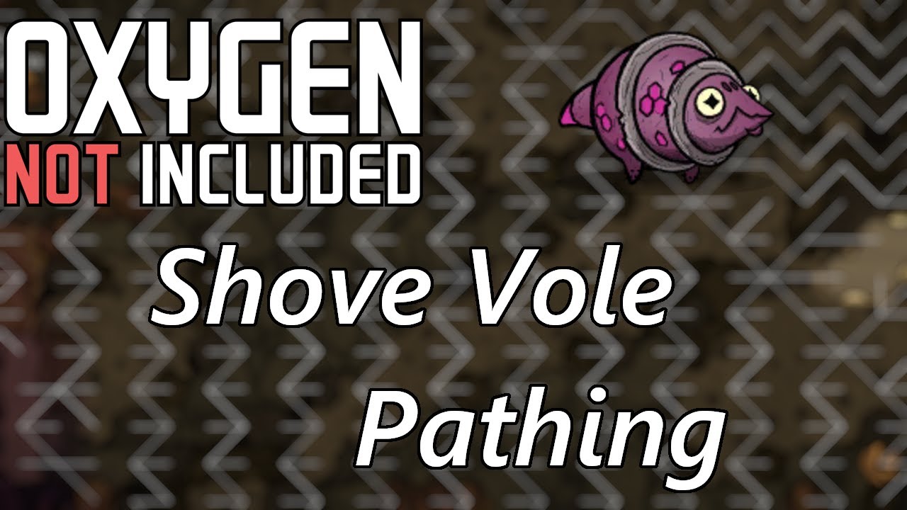 Shovel Vole Pathing and Abyssalite Breaks - Oxygen Not Included - YouTube