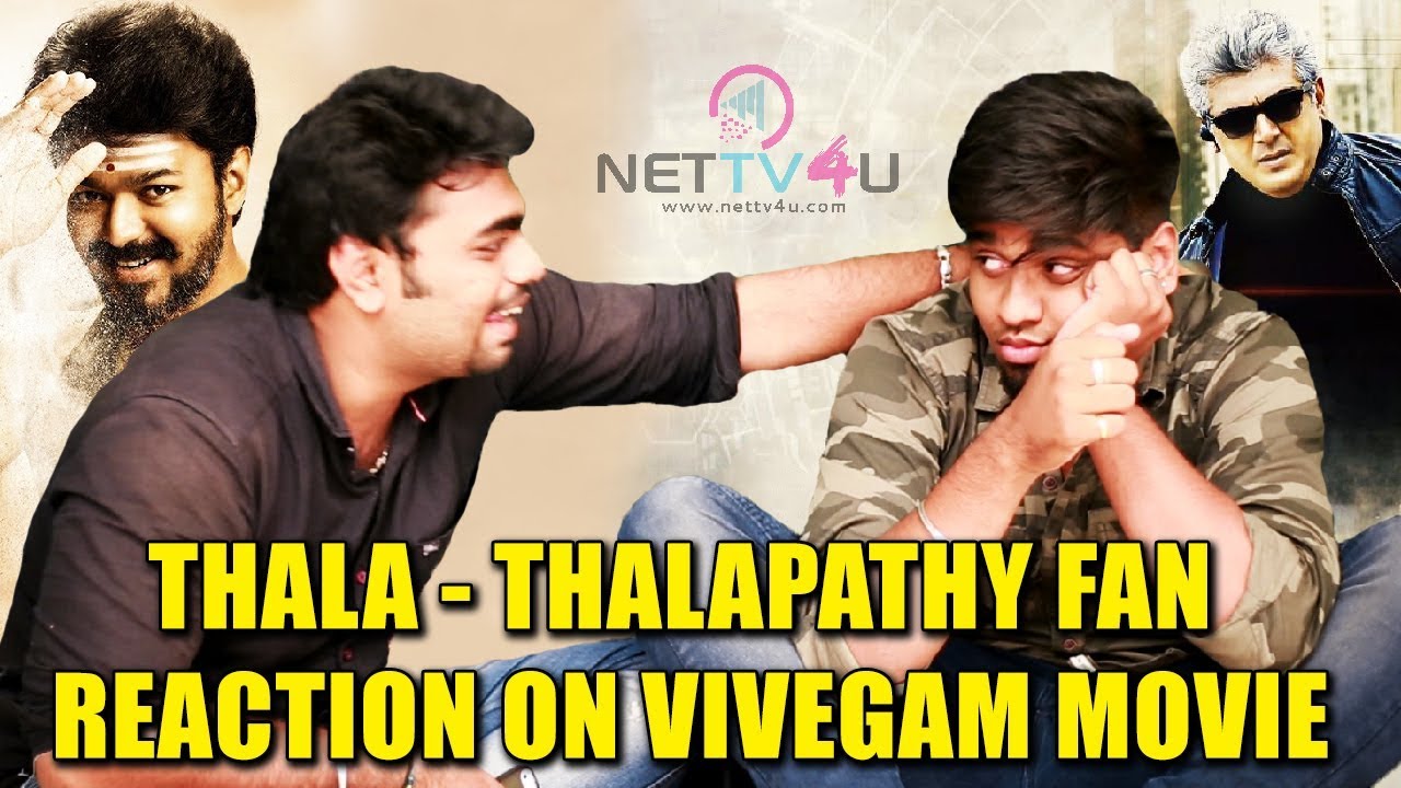 Thalapathy Vijay Fans Reaction On Vivegam Movie | Thala Fans Vs Thalapathy Fans | Funny : Part ...
