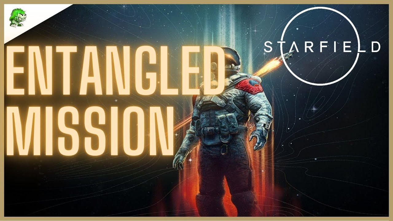 Starfield Entangled - YouTube
