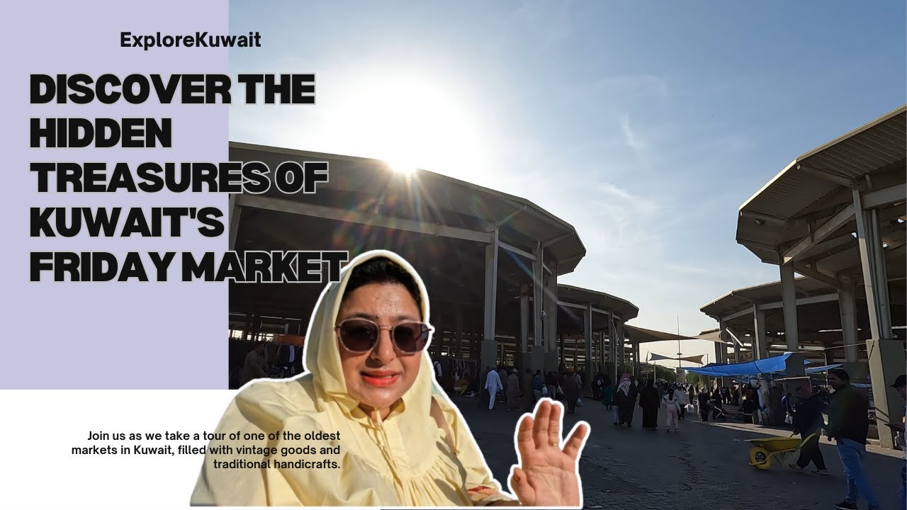 Exploring Kuwait Friday Market Tour|Hidden Market in Kuwait 🇰🇼 -Souq ...