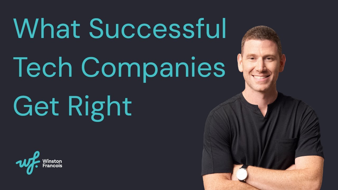 What Successful Tech Companies Get Right - YouTube