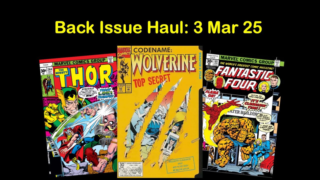 Wolverine!! Plus Bronze Age Thor and FF! - YouTube