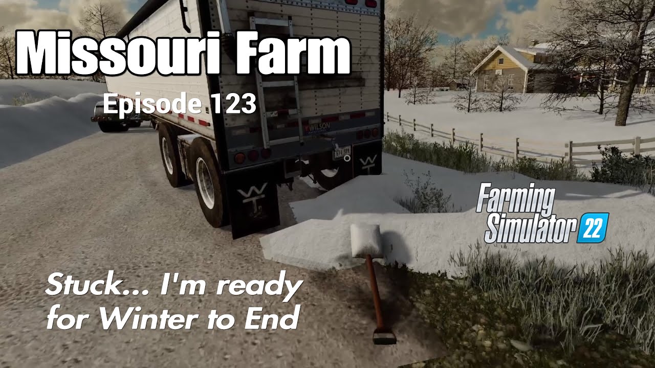 Missouri Farm / Episode 123 Stuck... will winter ever end / Farming ...