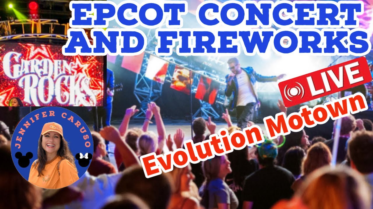 🔴LIVE Epcot Evolution Motown Garden Rock Concert and Luminous Fireworks ...