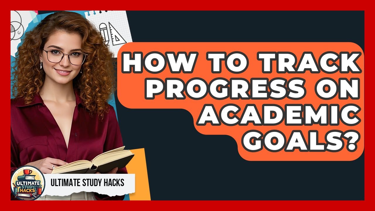 How To Track Progress On Academic Goals? - Ultimate Study Hacks - YouTube