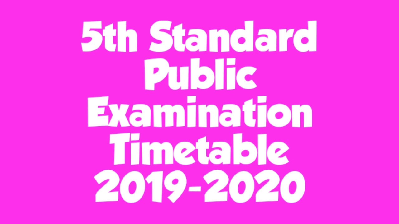 5th Standard Public Examination Timetable 2019- 2020 - YouTube