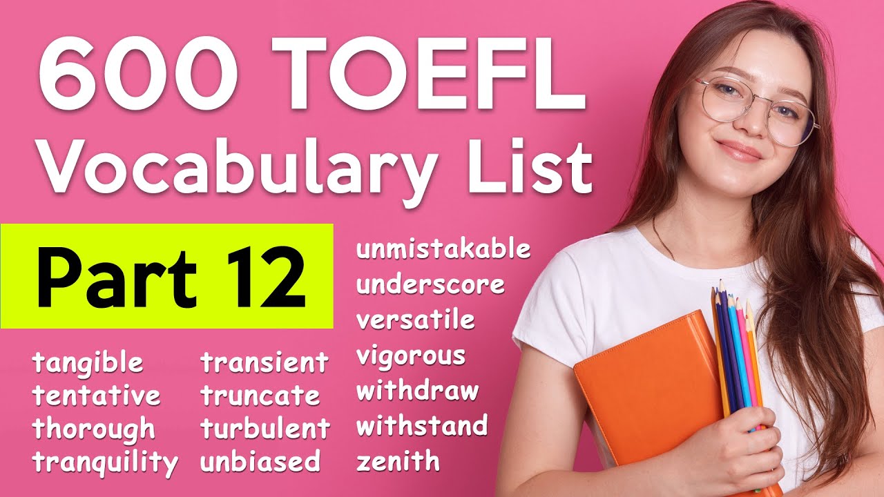 600 TOEFL Vocabulary - Part 12 | Useful TOEFL Words - YouTube