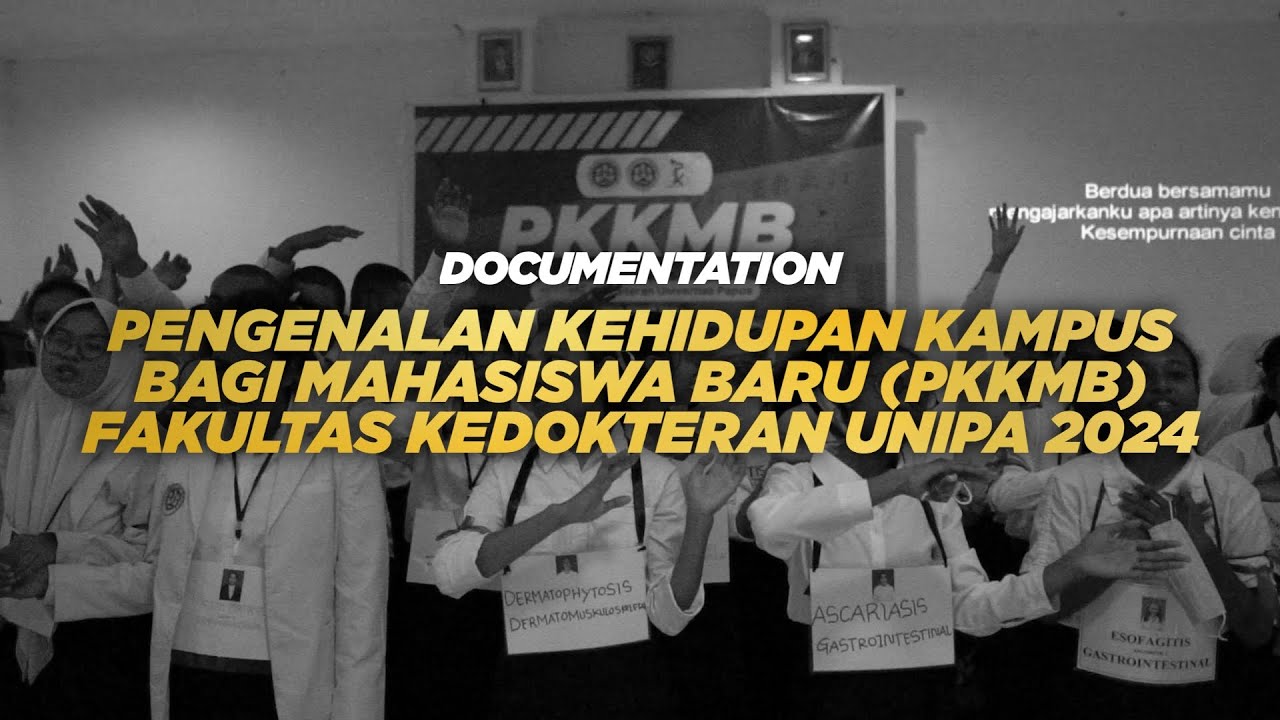 DOKUMENTASI PKKMB FK UNIPA 2024 - YouTube