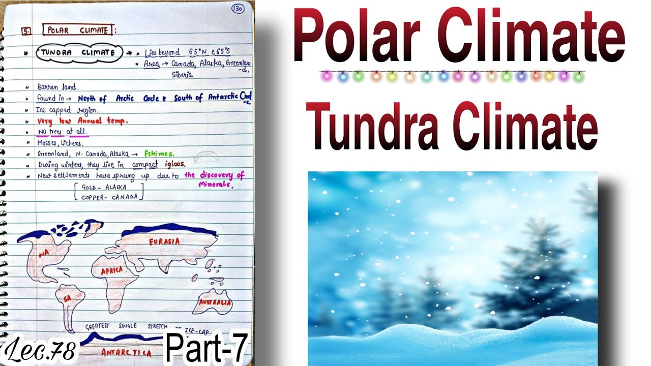 Tundra Climate (Part 7) || World Geography || Lec.78 || Handwritten ...