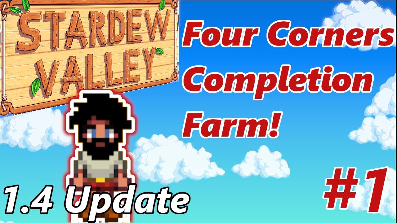 Stardew Valley 1.4 Four Corners Map I Complete Playthrough I New Farm ...