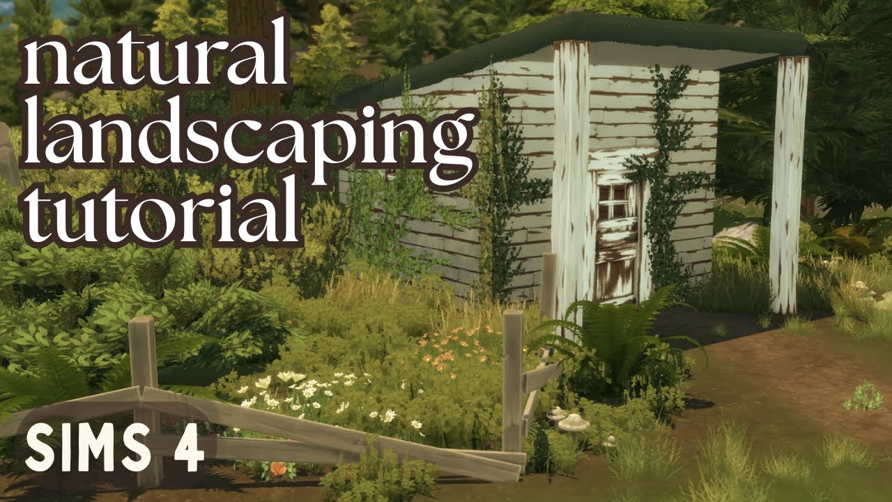 Natural Landscaping Tutorial - SIMS 4 - YouTube