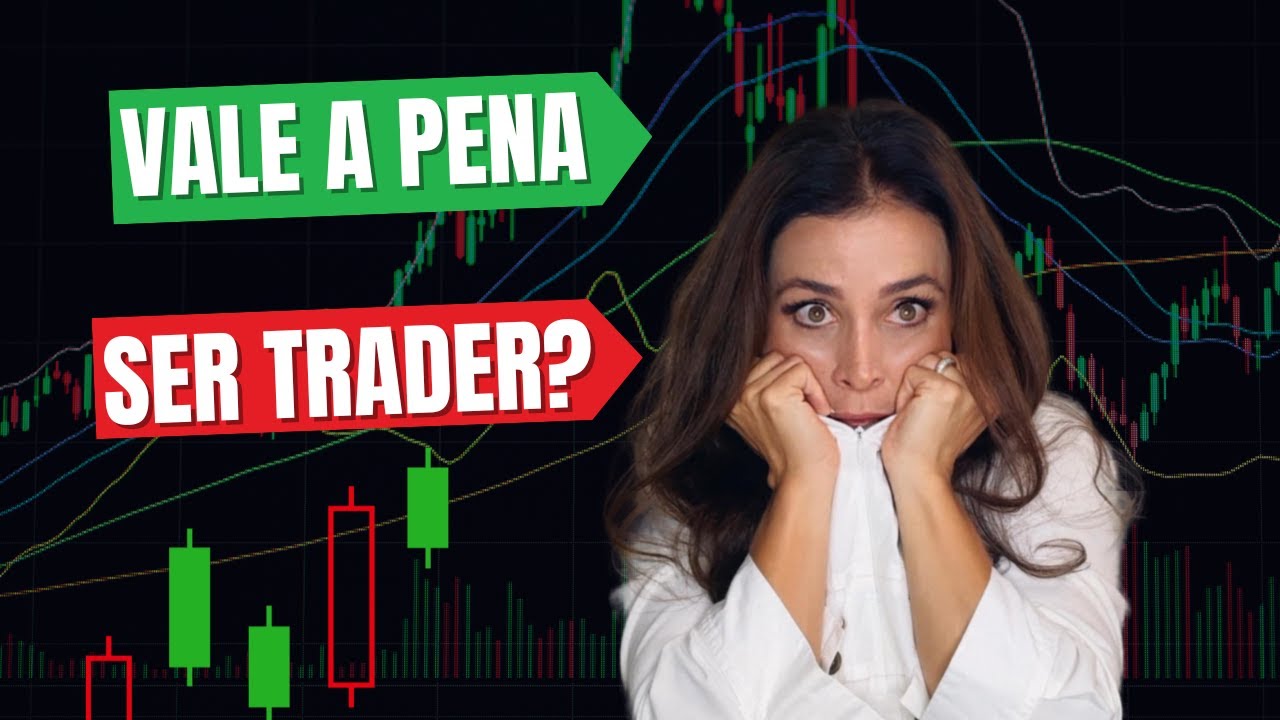 Vale a pena ser trader? - YouTube