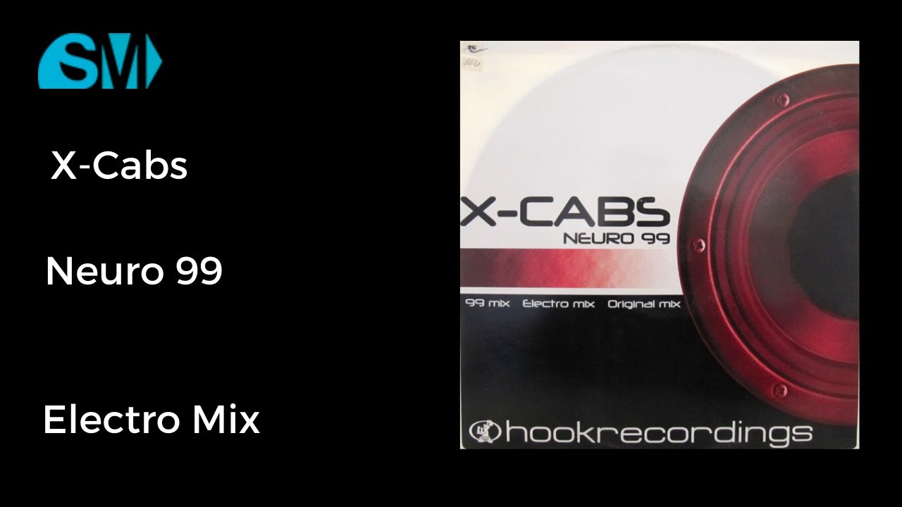 X-Cabs-Neuro 99-Electro Mix(1999) - YouTube