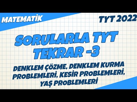 Denklem Çözme / Kurma, Kesir, Yaş Problemleri Sorularla TYT Tekrar | Matematik 2022 #hedefekoş